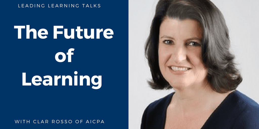 The Future of Learning with Clar Rosso of AICPA