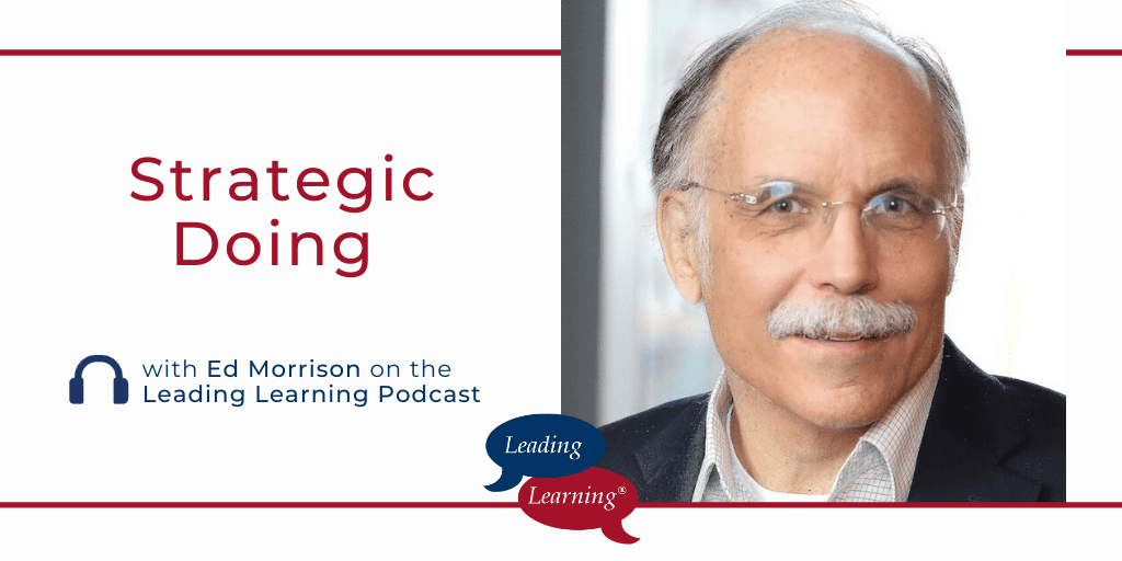 Strategic Doing with Ed Morrison