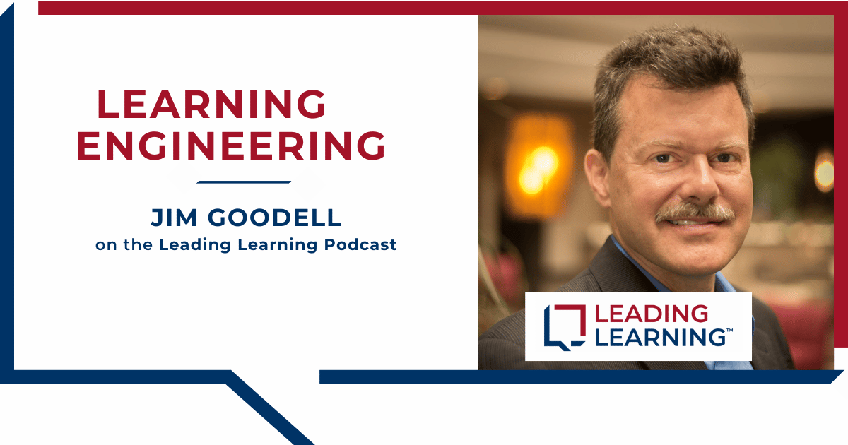Learning Engineering with Jim Goodell