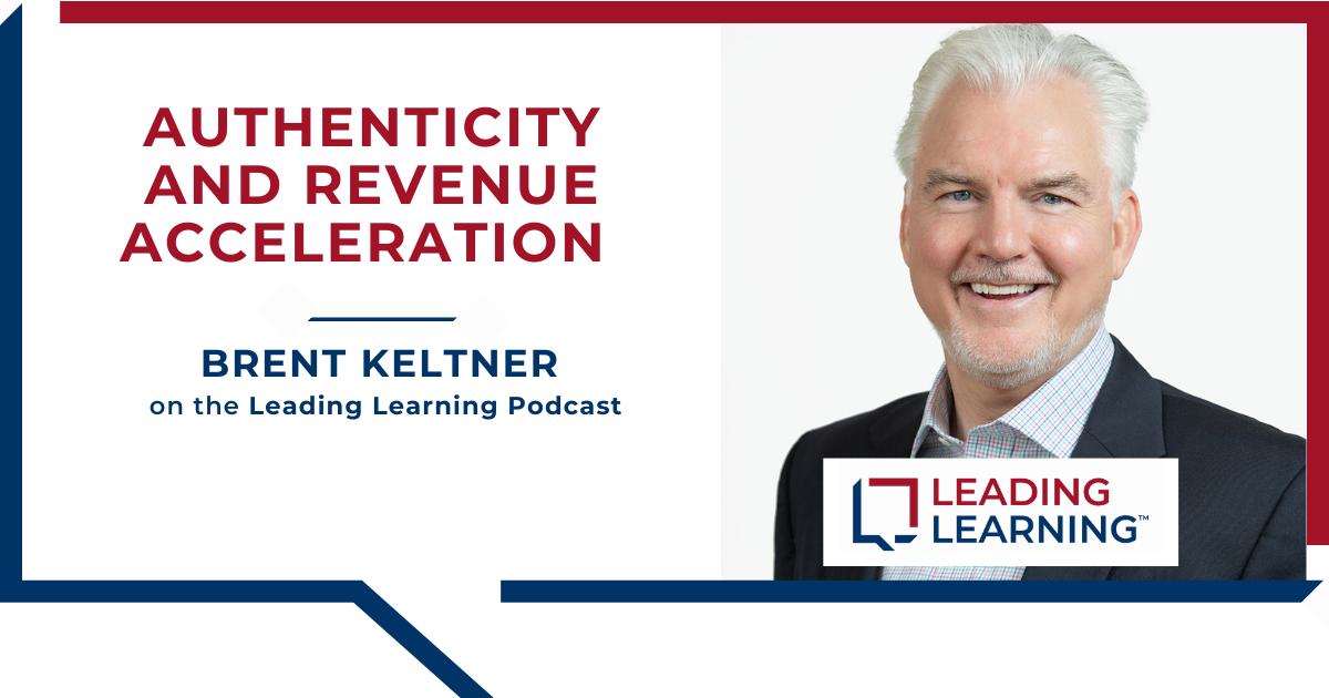 Authenticity and Revenue Acceleration with Brent Keltner
