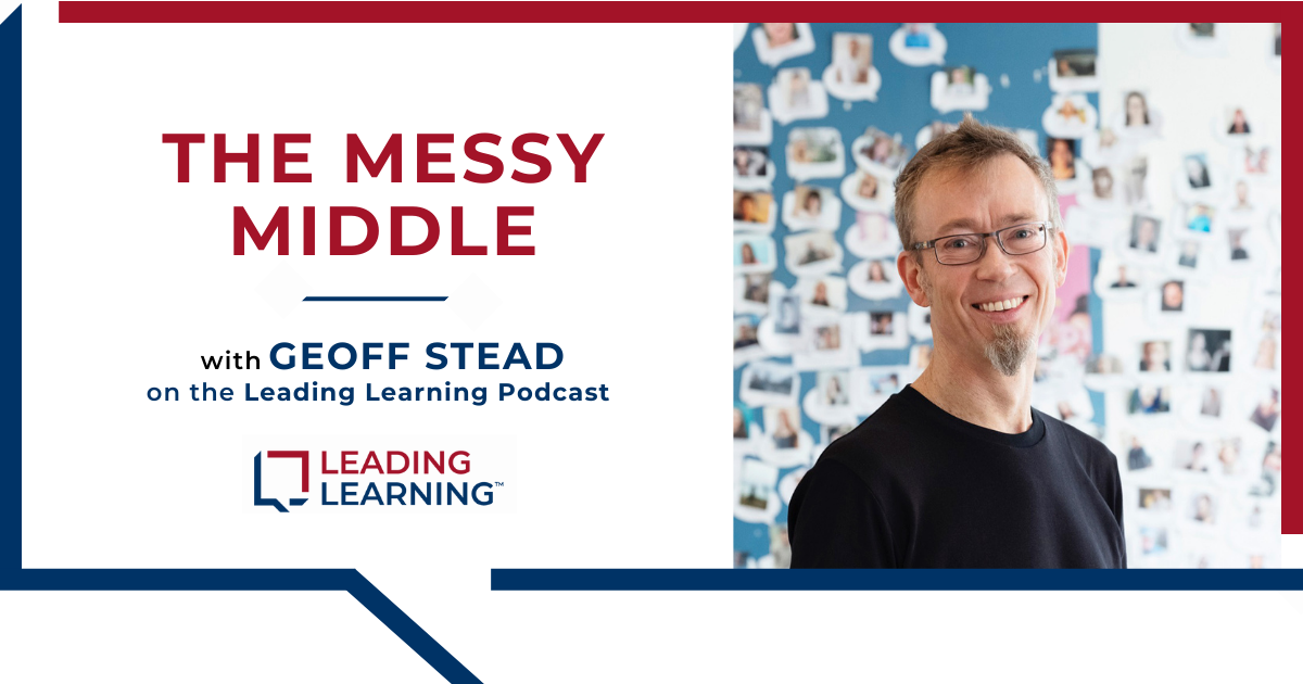 The Messy Middle with Geoff Stead